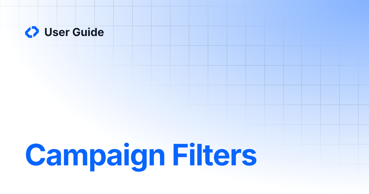 Campaign Filters | User Guide